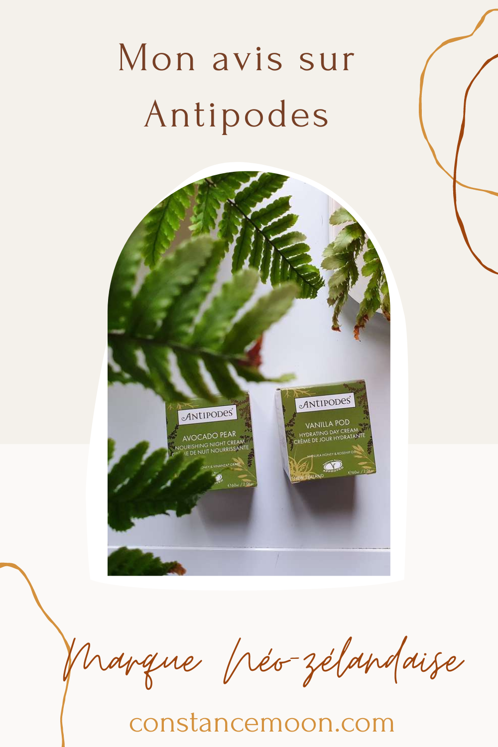 Antipodes : mon avis sur les produits - Constance Moon