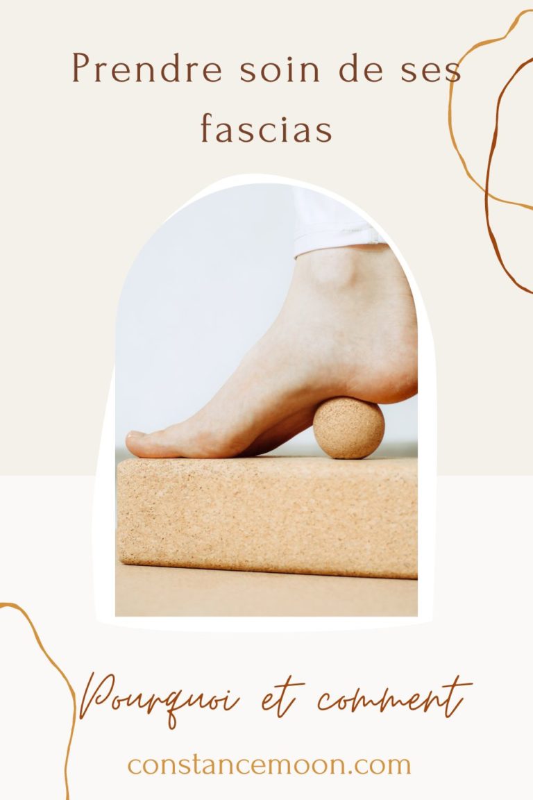 Prendre soin de ses fascias : comment et pourquoi ? - Constance Moon